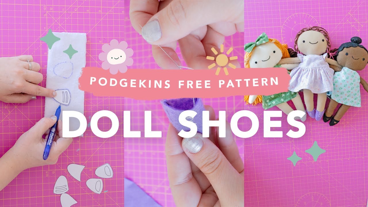 Podgekins Doll Shoes Sewing Pattern Tutorial | Free Pattern - YouTube