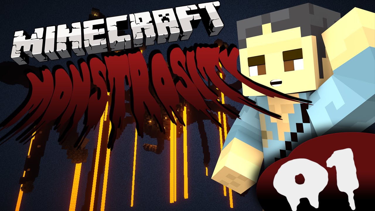 MINECRAFT : MONSTROSITY - CHI BEN COMINCIA #1 - YouTube