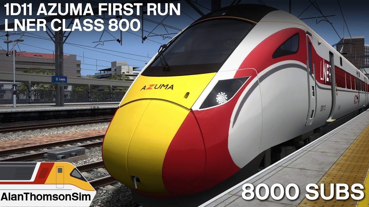 Train Simulator 2019: Class 800 Azuma First Run 1D11 - YouTube