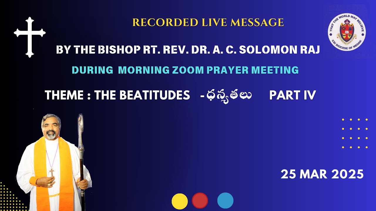 Msg by Bishop Rt. Rev. Dr. A. C. Solomon Raj Theme The Beatitudes ...
