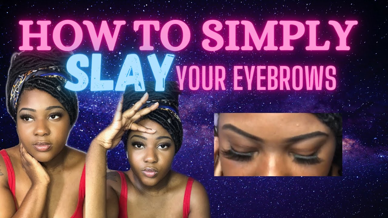 HOW TO: SIMPLY SLAY YOUR EYEBROWS // DETAILED!! - YouTube