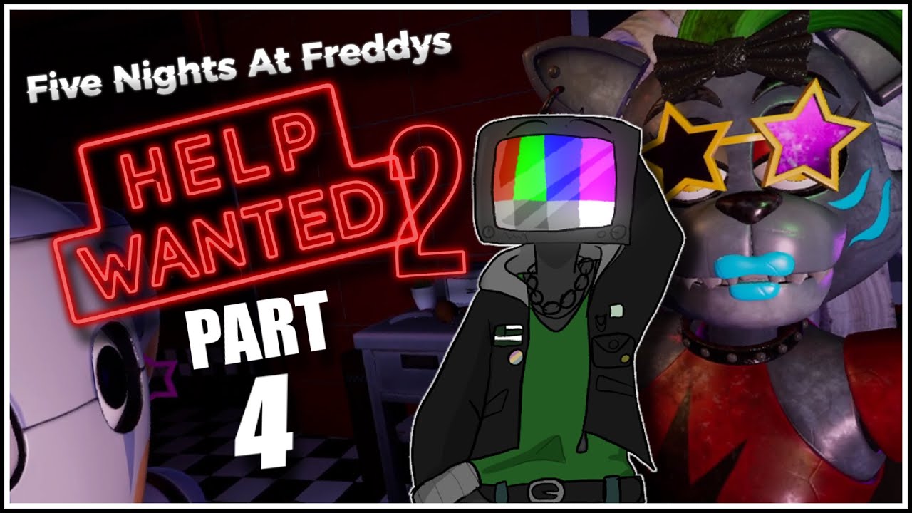 FNaF: Help Wanted 2 - PART 4 - YouTube