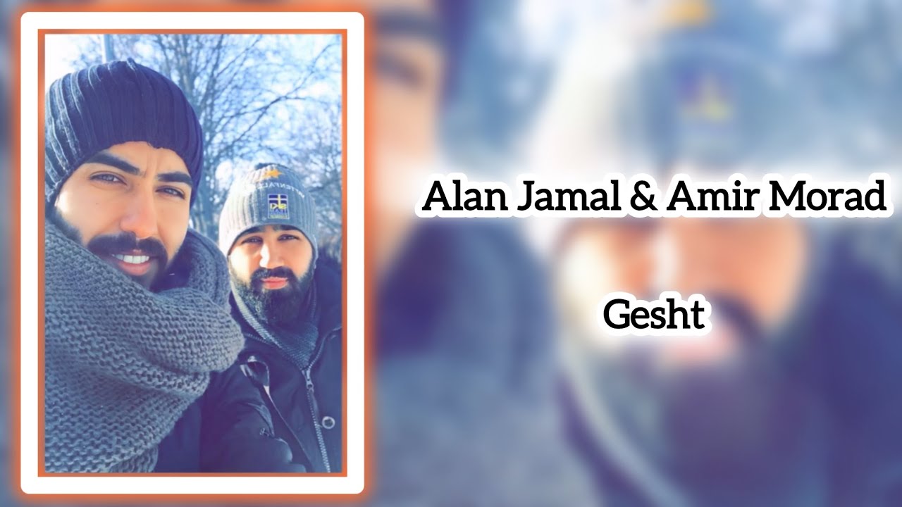 Alan Jamal Feat. Amir Morad - Gesht (new) - YouTube