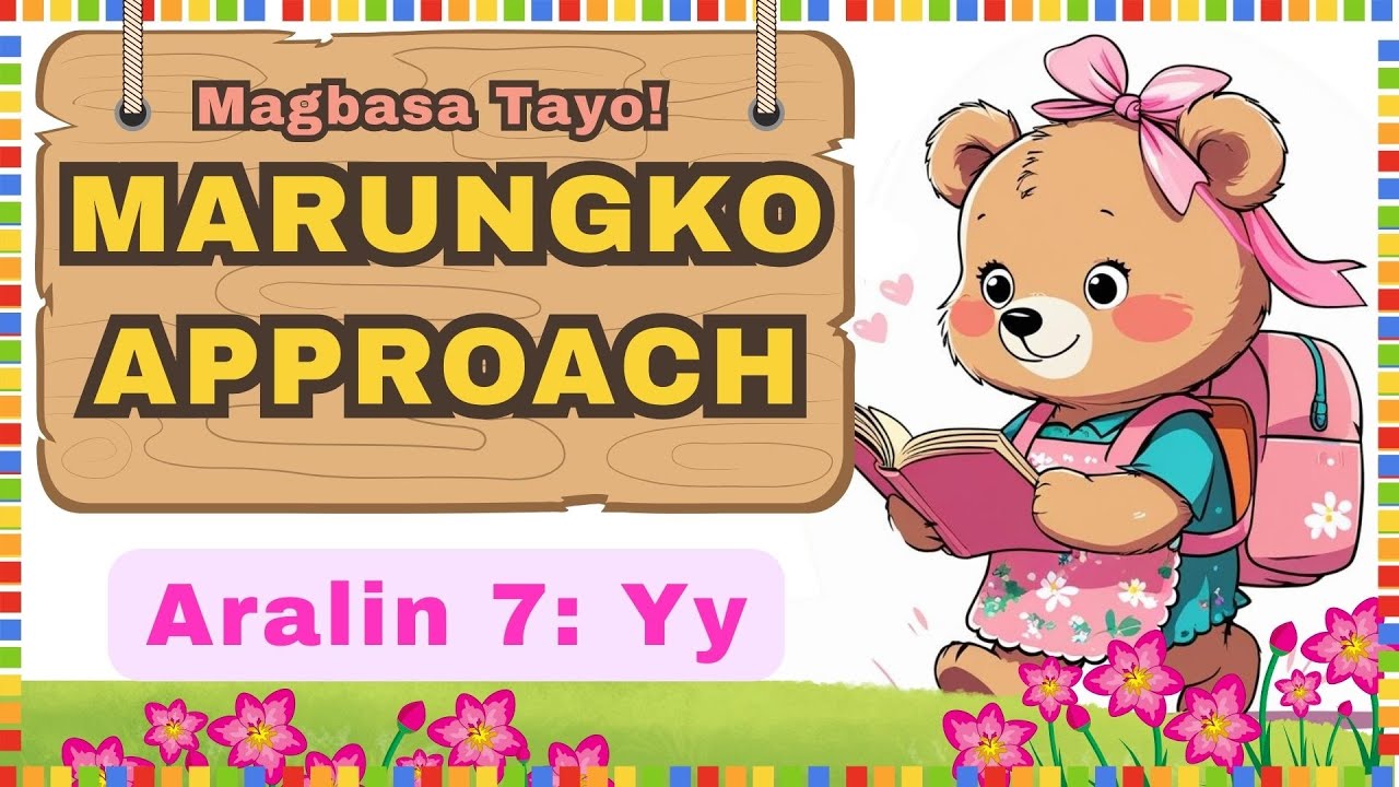 Marungko Approach Aralin 7: Yy (Unang Hakbang sa Pagbasa) - YouTube