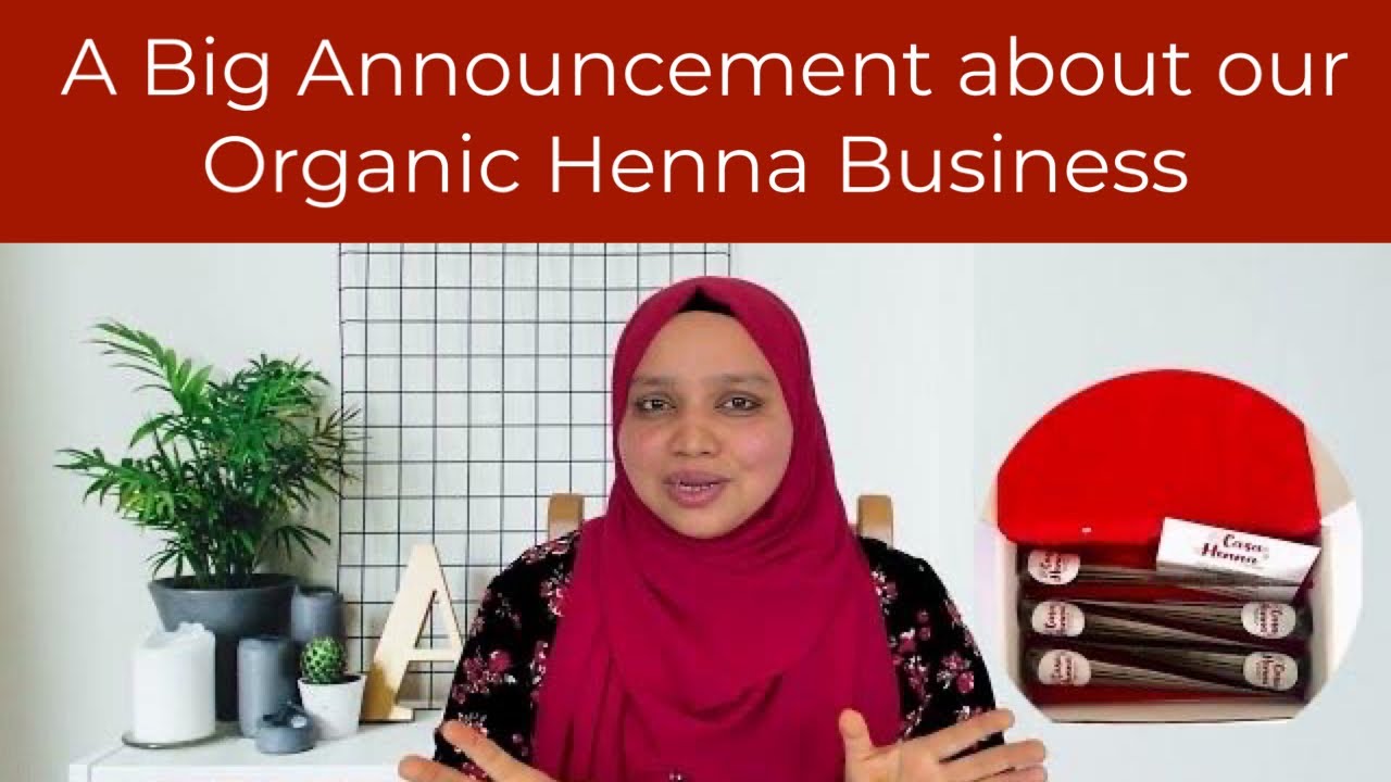 A Big Announcement about our Organic Henna Business | Henna Business ...
