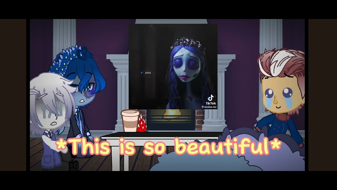Corpse Bride(Welcome home AU) react to original :)) - YouTube