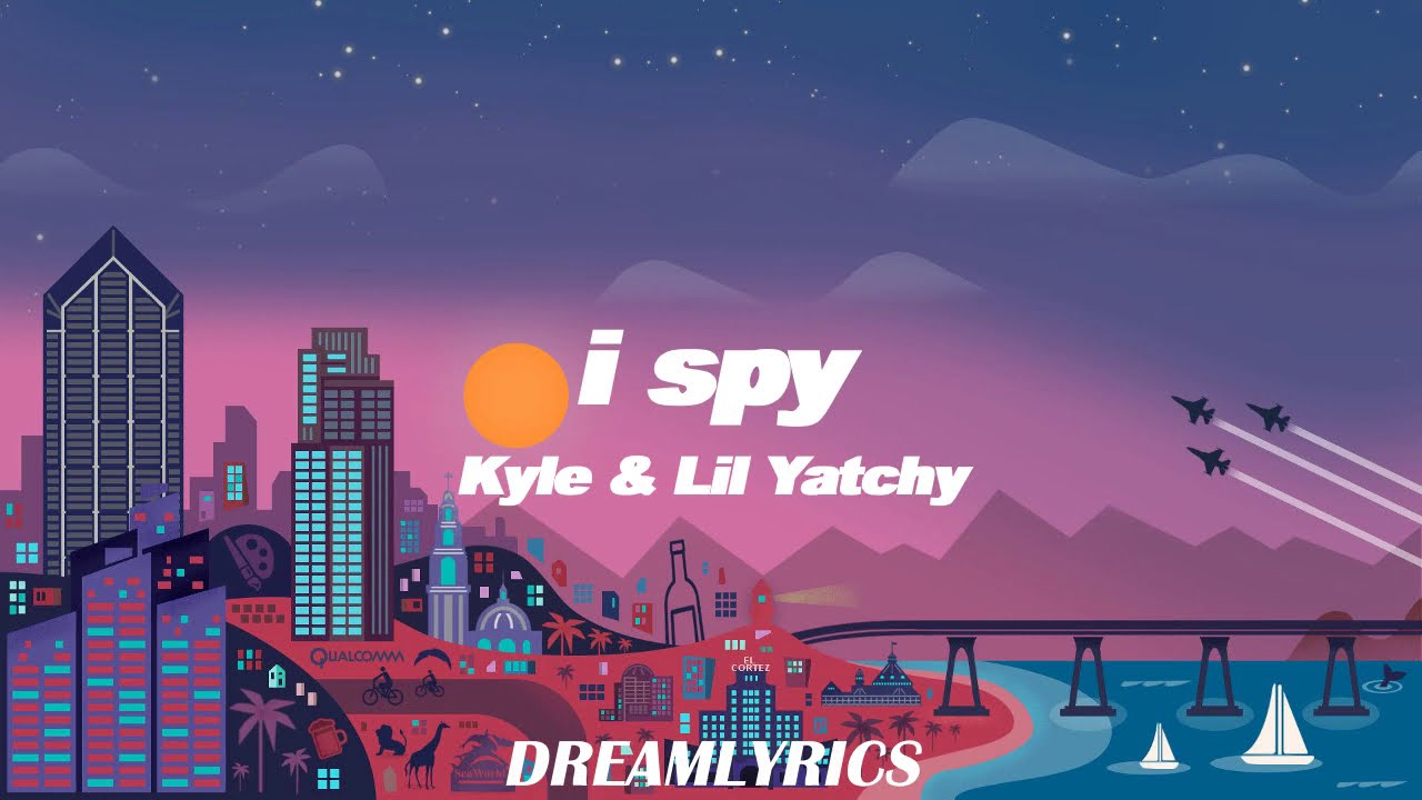 ISpy (Lyrics) - Kyle & Lil Yatchy - YouTube