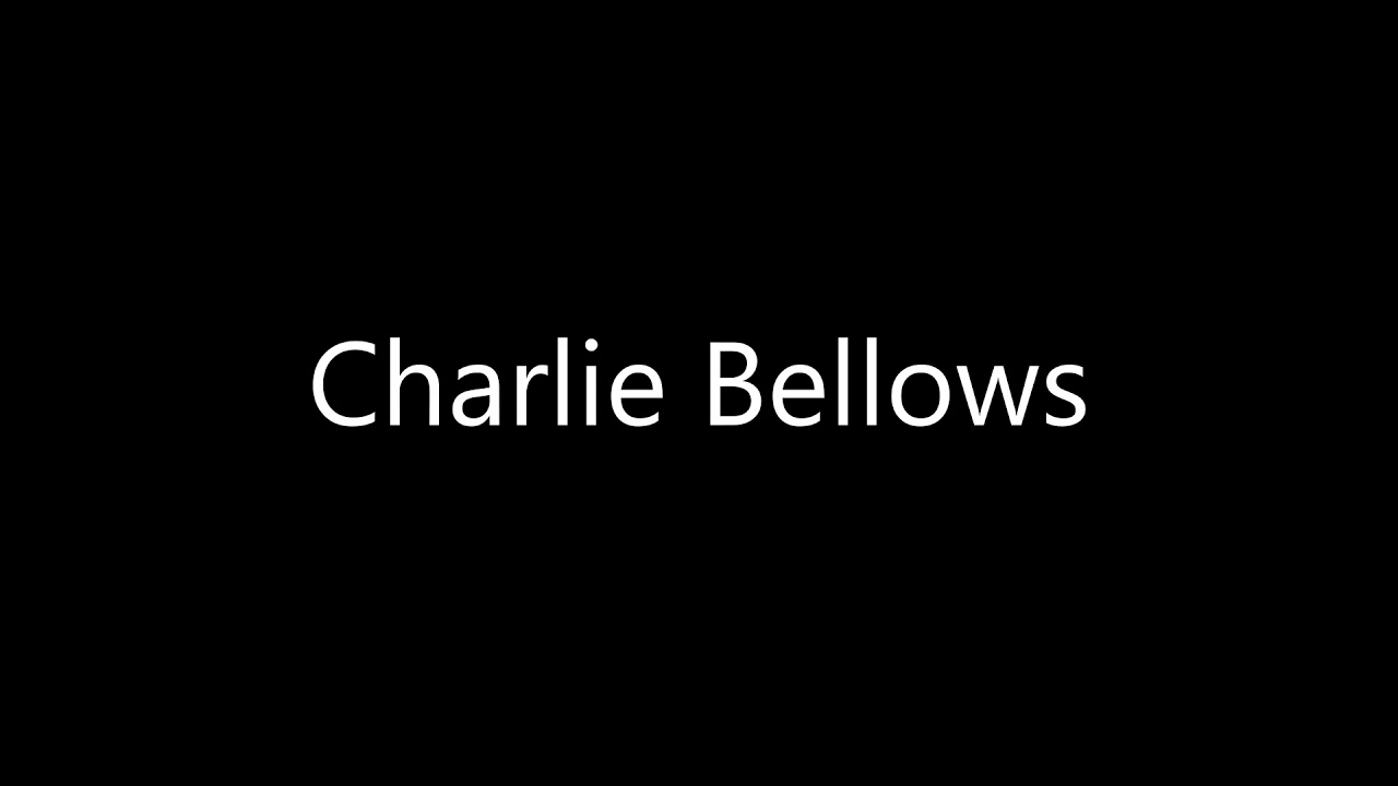 Charlie Bellows Bloodless Wars - YouTube