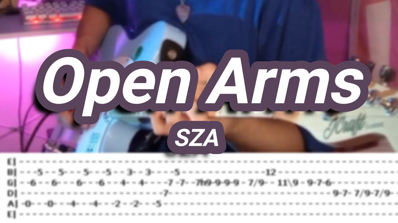 Open Arms |©SZA |【Guitar Cover】with TABS - YouTube
