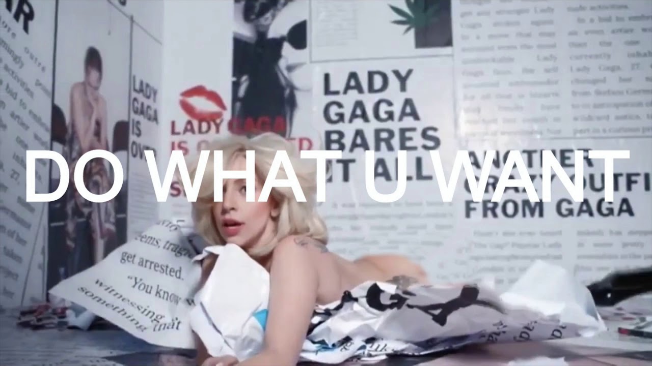 Do What You Want Lady Gaga