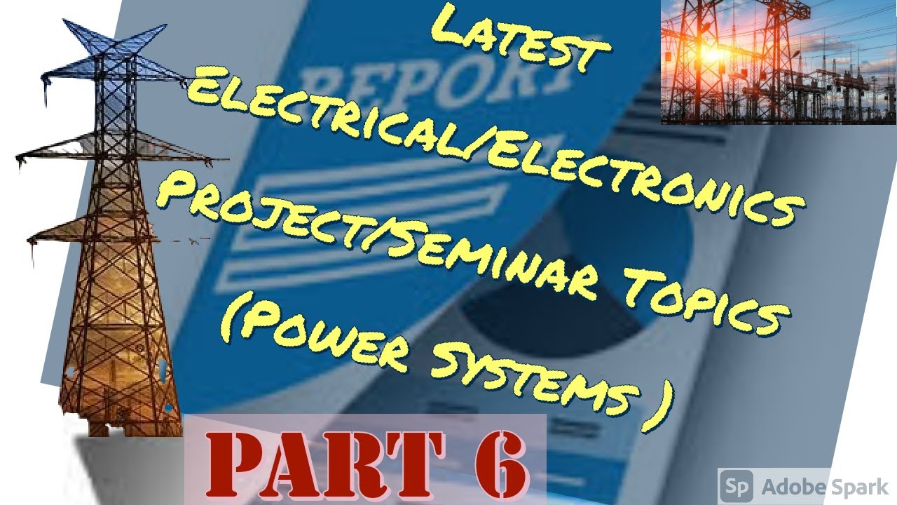 Latest Top 20 Electrical Power Systems Project & Seminar Topics for ...