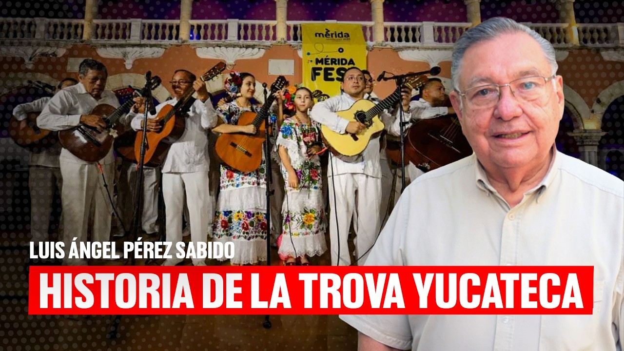 La historia e importancia de la trova yucateca: Luis Pérez Sabido - YouTube