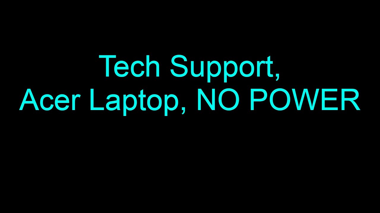 Tech Support, Acer Laptop does not power on - YouTube