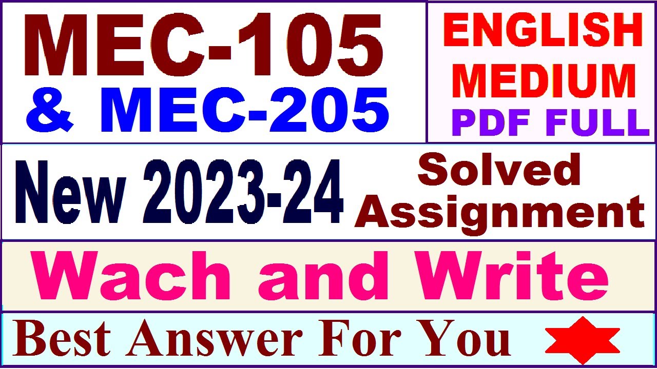 mec 105 solved assignment 2023-24 in English / mec 205 solved ...