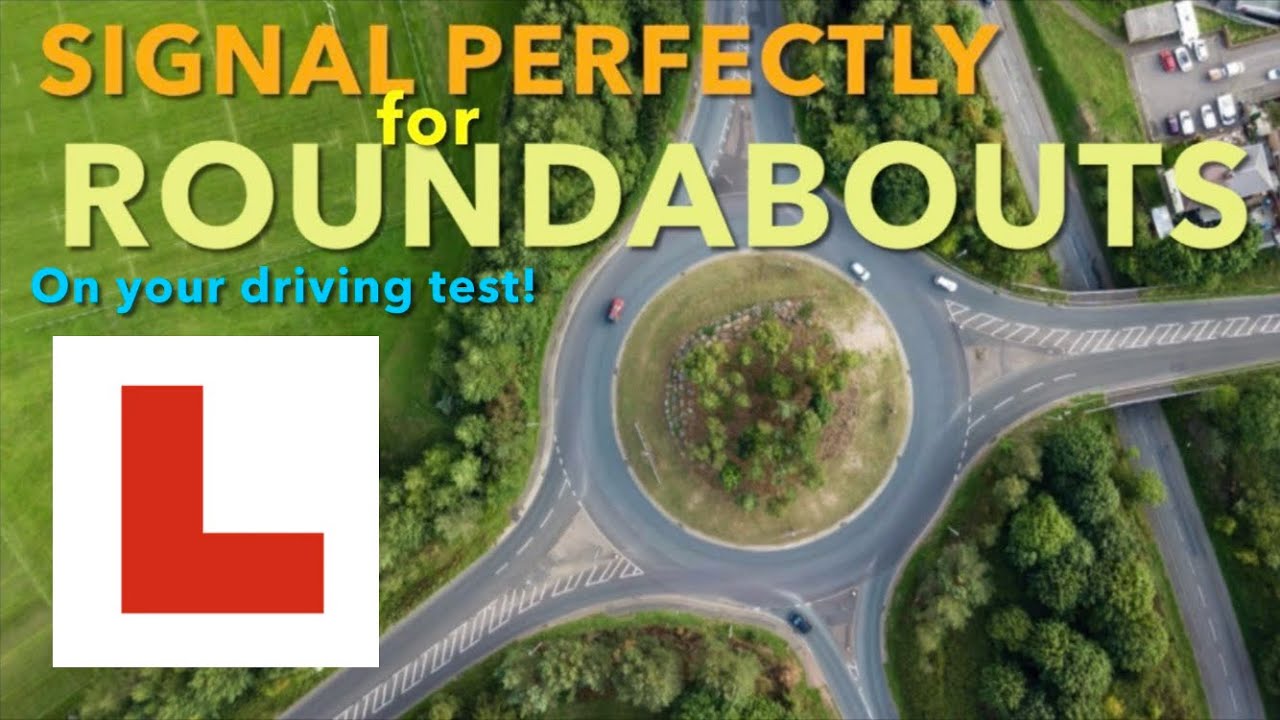 DRIVING TEST CHEAT!!! Signal PERFECTLY at ROUNDABOUTS (Use the ...