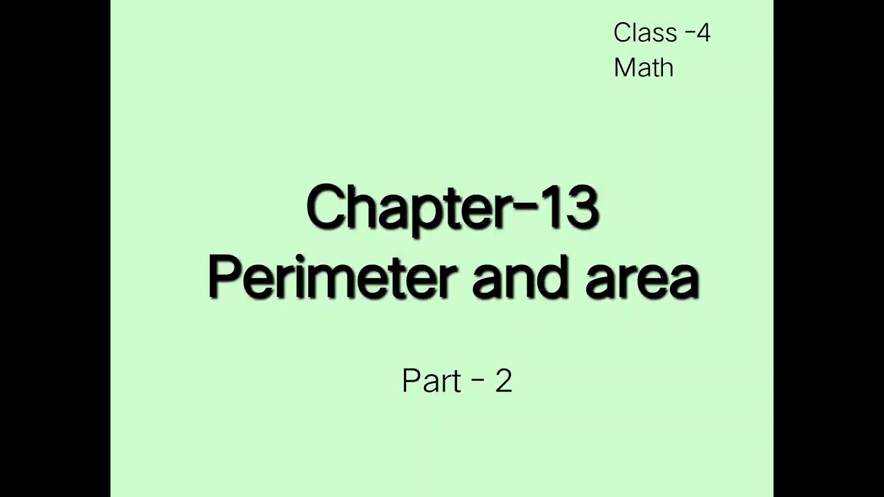 class IV Math Chapter-13 Topic-Perimeter and area part-2 video - YouTube