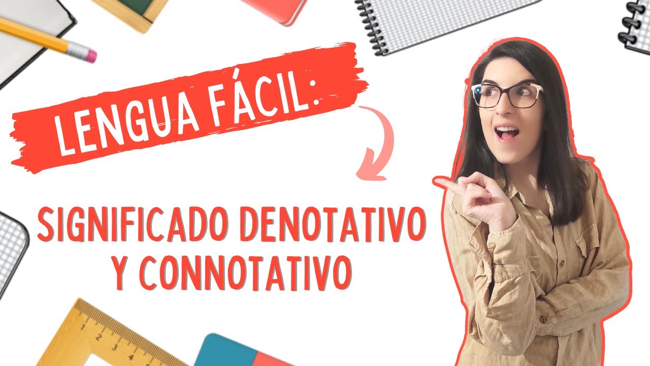 Significado denotativo y connotativo | Lengua castellana fácil 📚 - YouTube