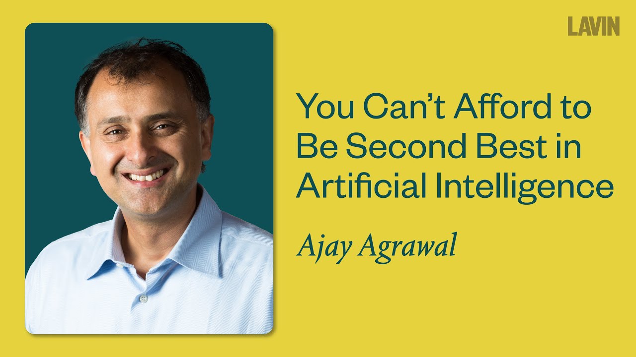 You Can't Afford to Be Second Best in AI | Ajay Agrawal - YouTube