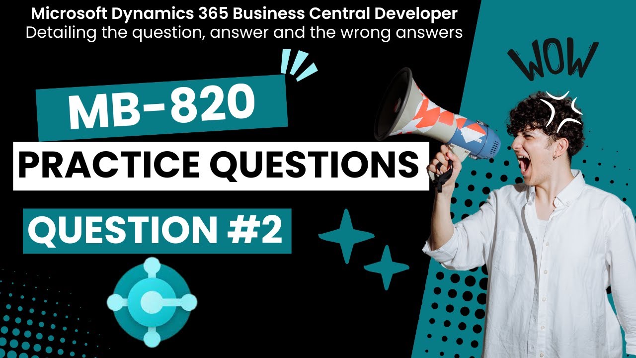 Question #2 #microsoft MB-820 Exam Actual Questions | Business Central ...