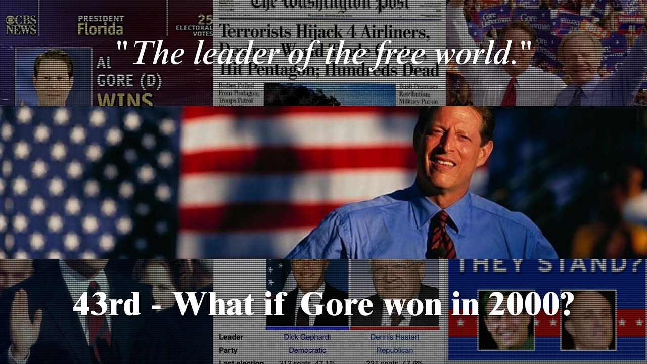 What if Al Gore won in 2000? - YouTube