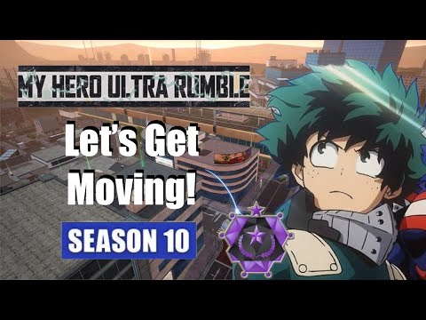 Let's Get Going! | My Hero Ultra Rumble S10 Journey To Ace Rank Part 1 ...