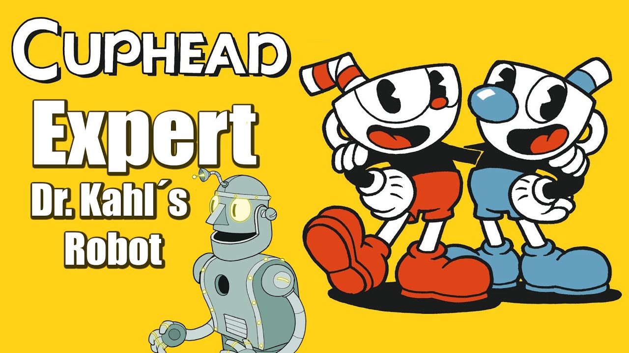 Cuphead EXPERT difficulty boss battles | Dr. Kahl's Robot - YouTube