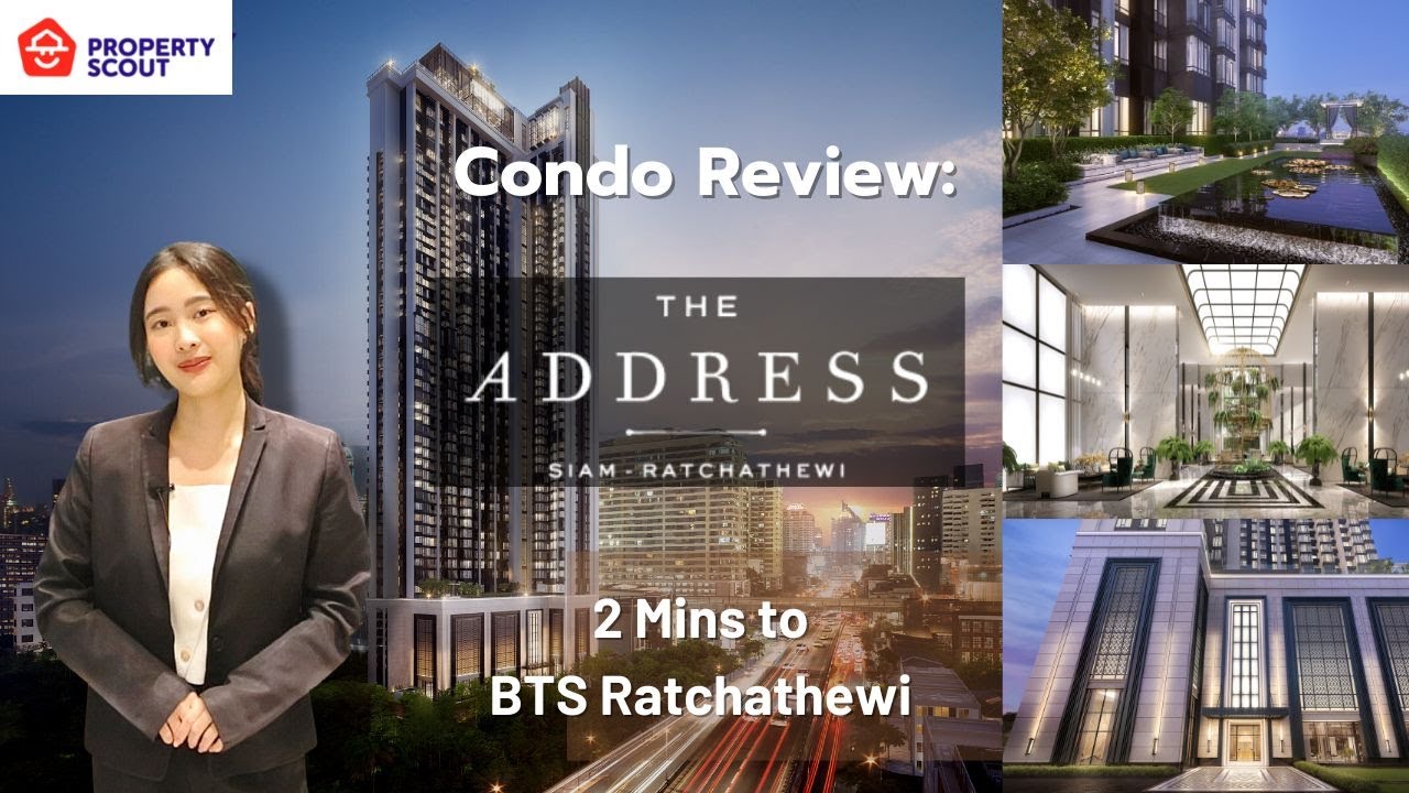 PropertyScout Review [12] : The Address Siam-Ratchathewi - YouTube
