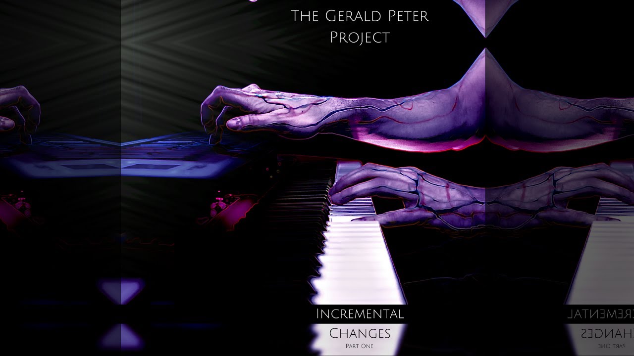 Gerald Peter Project - 1st Movement, Collapse (EP 'Incremental Changes ...