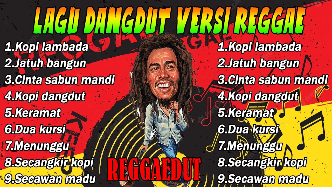 LAGU REGGAE INDONESIA TERBAIK | KOPI LAMBADA | LAGU DANGDUT VERSI ...