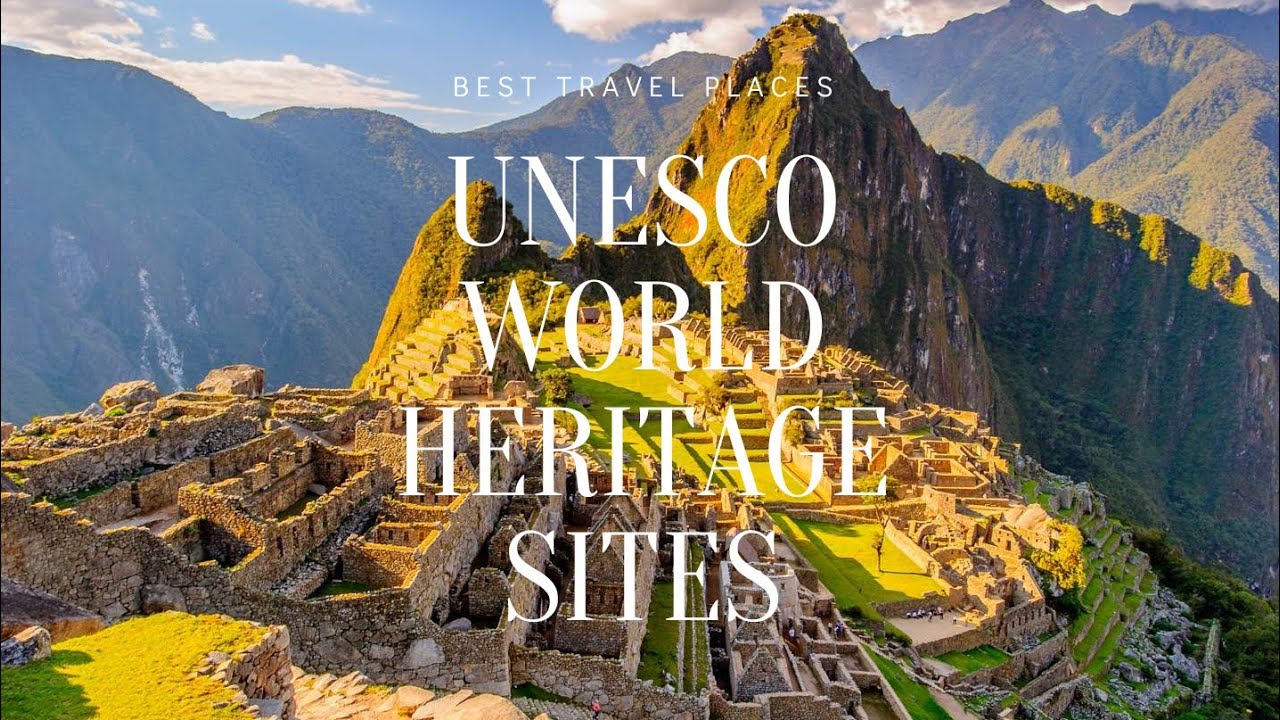 Timeless Wonders: Exploring the Top UNESCO World Heritage Sites Across ...