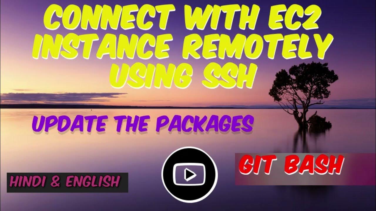 Easiest Way to Connect Linux EC2 Instance Using over SSH using Gitbash and run various tasks in ...