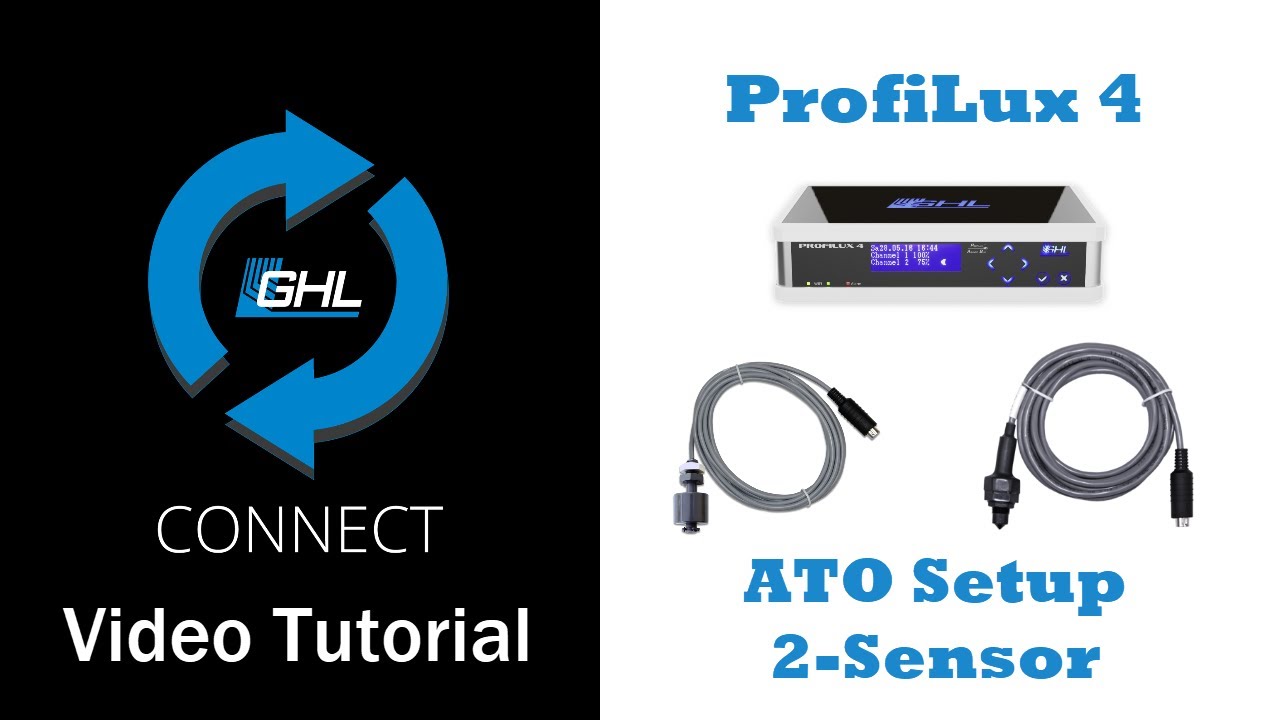 ProfiLux 4: ATO (2 sensor) setup via GHL Connect - YouTube