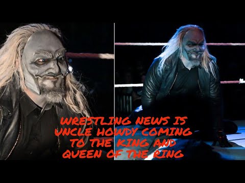 Wrestling News-Is Uncle Howdy Coming To The King And Queen Of The Ring ...