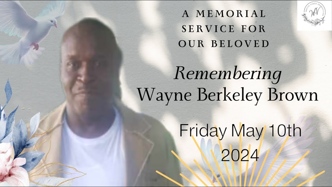 Wayne Berkeley Brown Funeral Service - YouTube