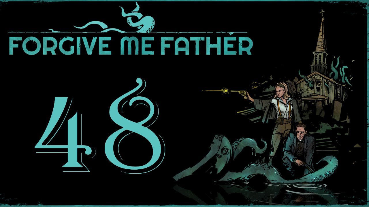 Let's Play Forgive Me Father [Priest] - Episode 48: Cornfield - YouTube