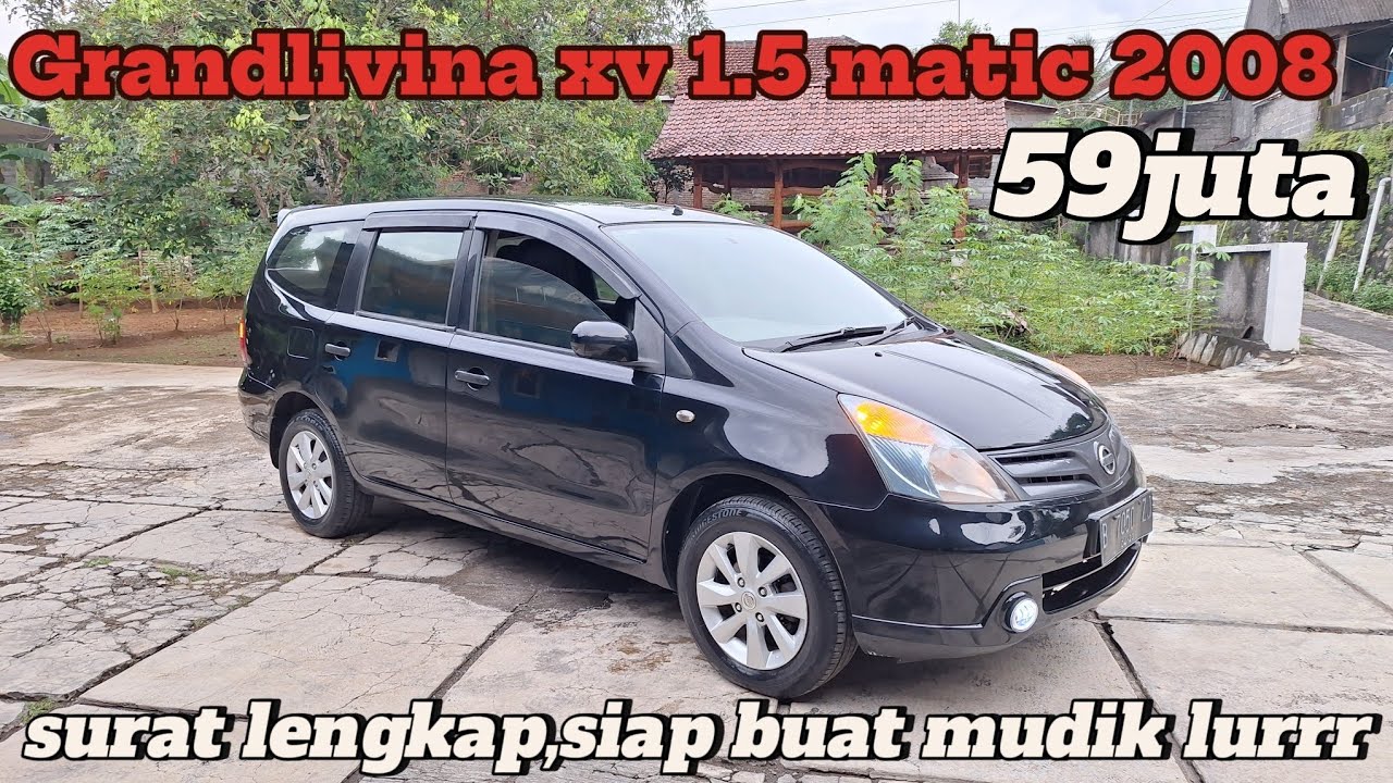 Grandlivina 1.5 matic tahun 2008,matic responsif,mesin kering siap ...