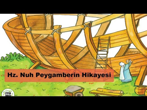 Hz.Nuh Peygamberin Hikayesi🚢/Peygamber Hayatları