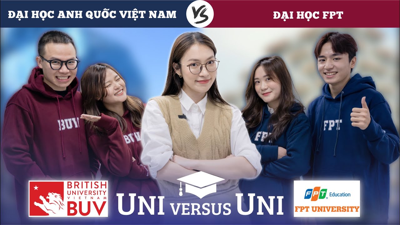 Sinh viên BUV vs Sinh viên FPT | Uni Versus Uni | Khánh Vy - YouTube