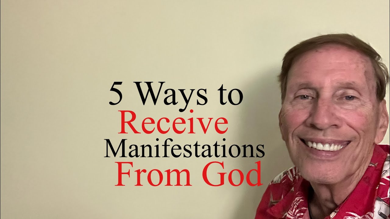 5 Ways to Receive Manifestations From God - YouTube