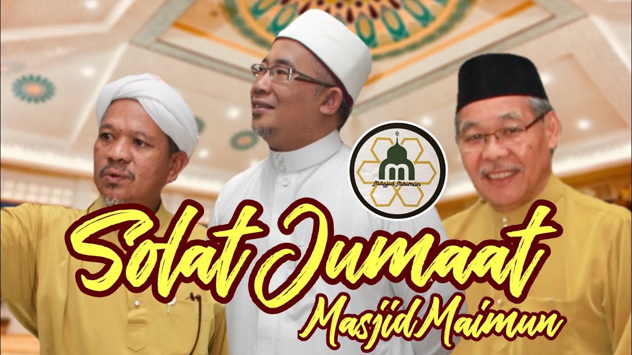 MAJLIS PENGISYTIHARAN SOLAT JUMAAT 2020 •MASJID MAIMUN 2020 - YouTube