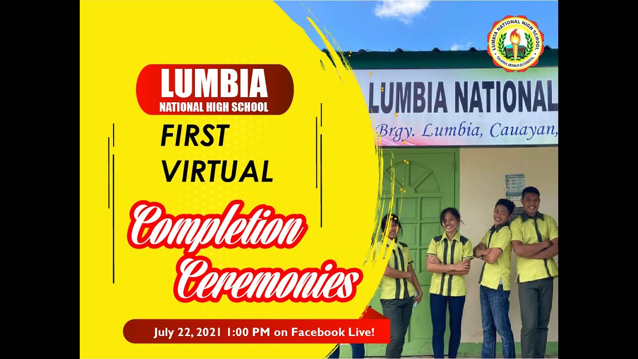 LUMBIA NATIONAL HIGH SCHOOL FIRST VIRTUAL COMPLETION - YouTube