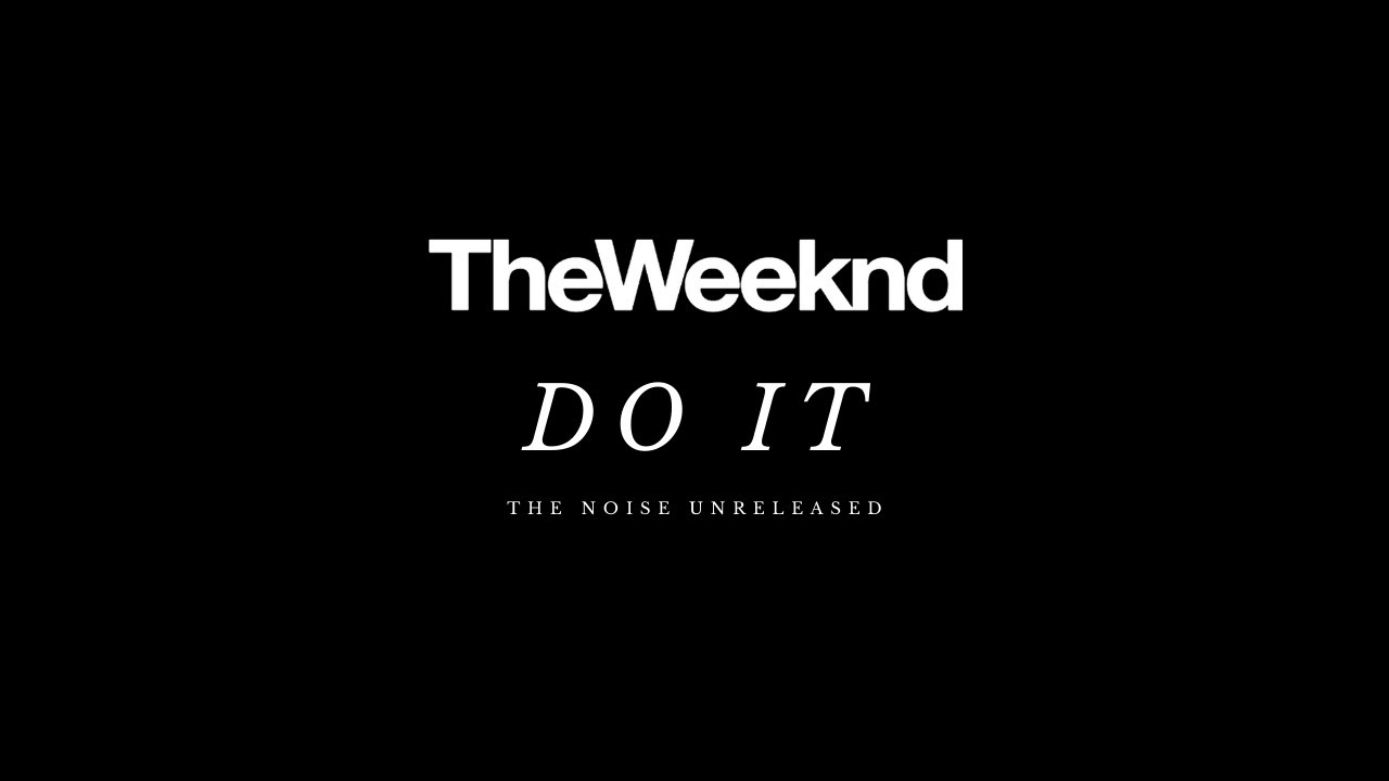The Weeknd - Do It - YouTube