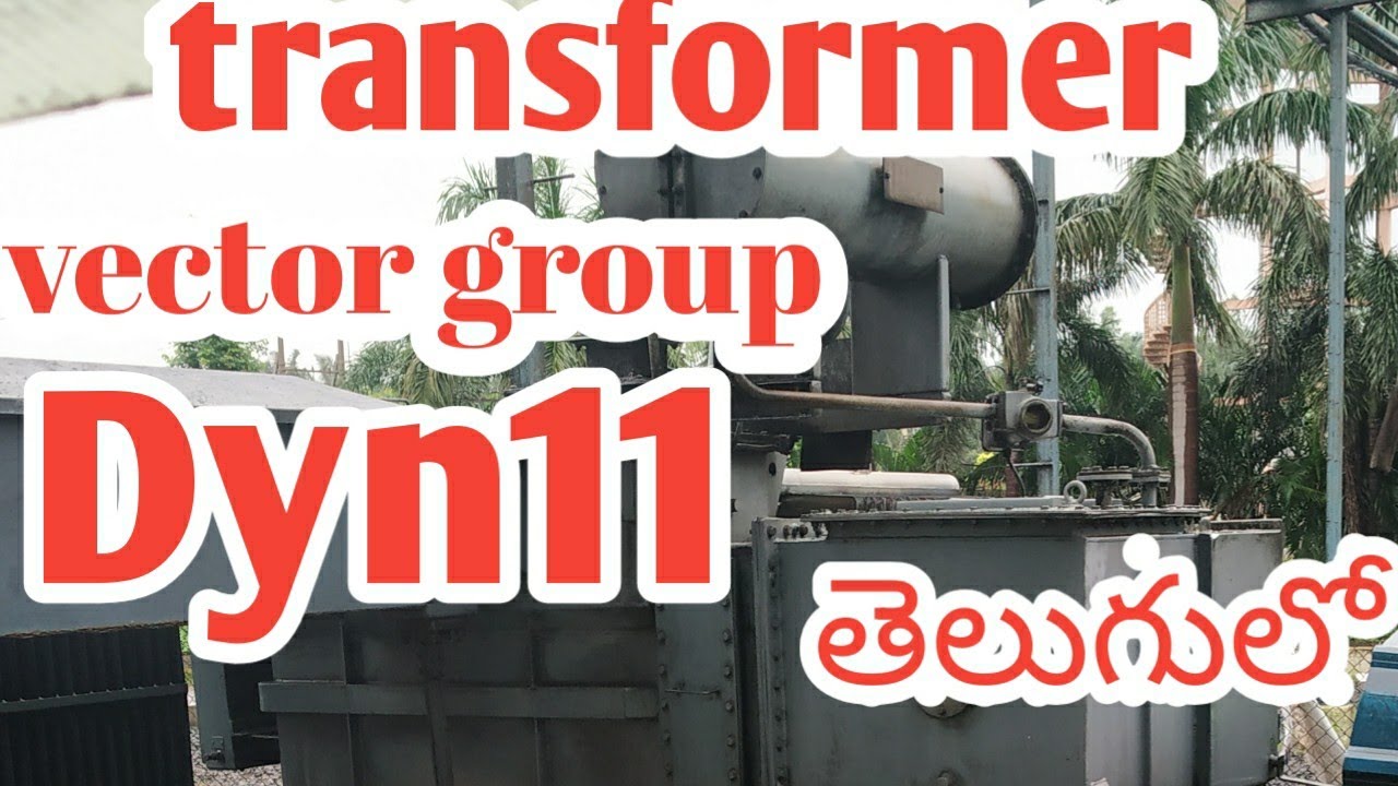 Transformer vector group dyn11 in telugu 2020 i.t.i diploma - YouTube