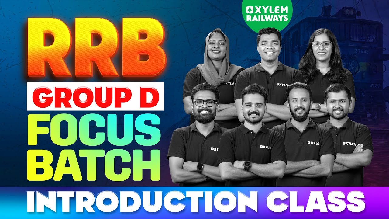 RRB GROUP D Focus Batch INTRODUCTION|Xylem SSC&RRB - YouTube