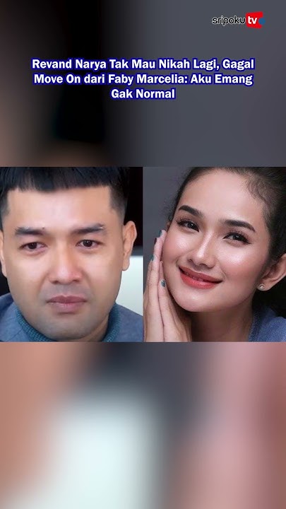 Revand Narya Tak Mau Nikah Lagi, Gagal Move On dari Faby Marcelia: Aku Emang Gak Normal - YouTube