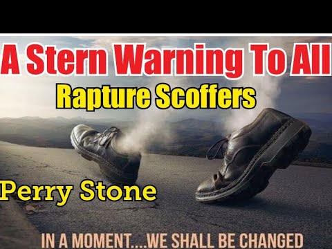 Perry Stone A Stern Warning to All Rapture Scoffers | Episode #1206 ...