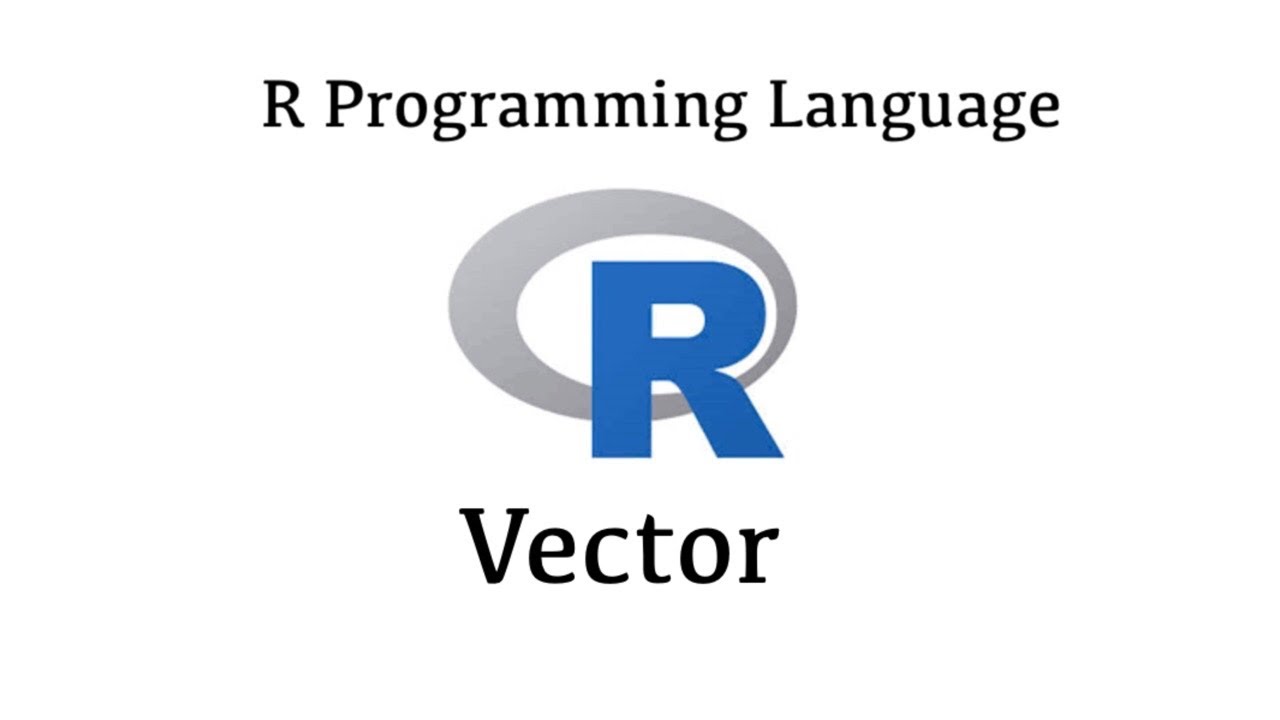 R Programming Language | Vector - YouTube
