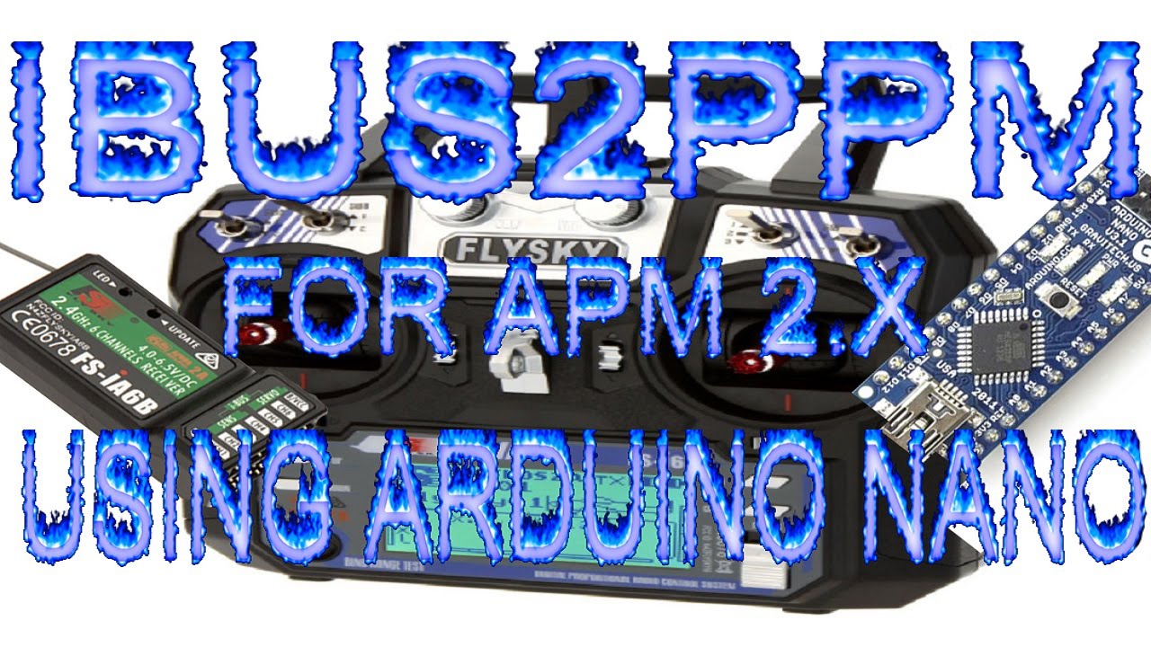 ibus2ppm fs-ia6b for amp 2.6 using arduino nano - YouTube