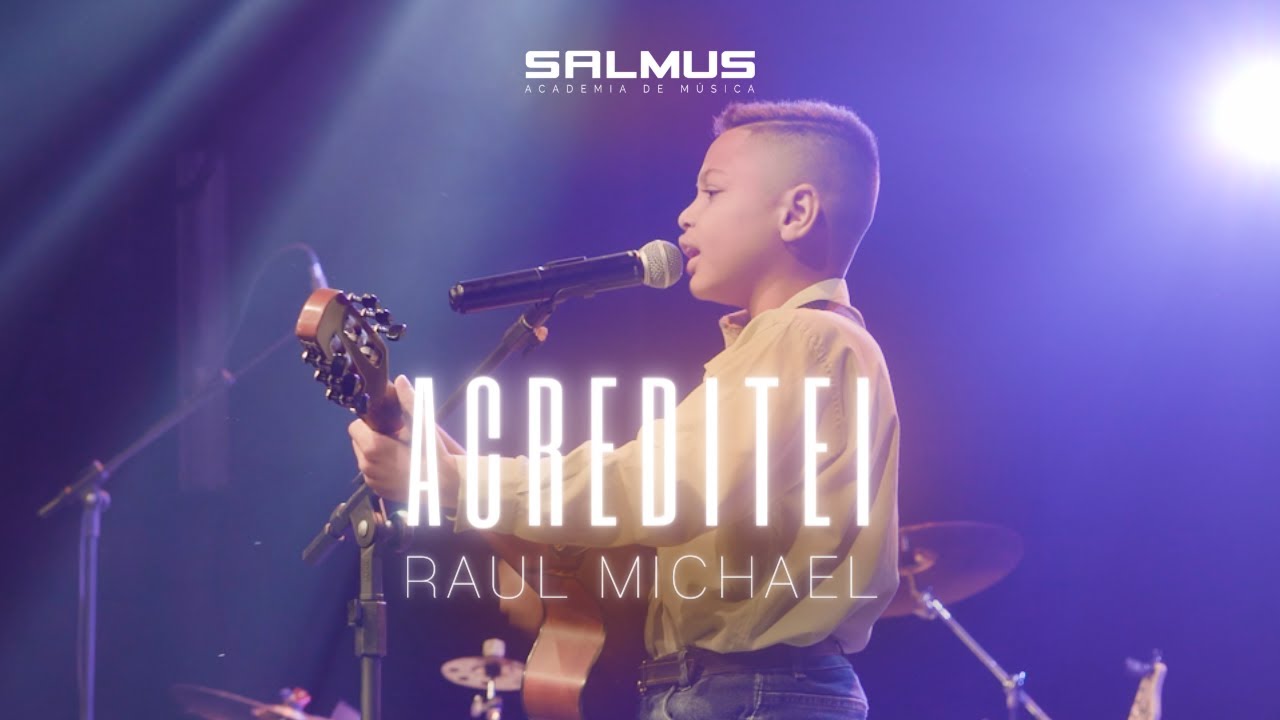 Acreditei - Raul Michael - YouTube