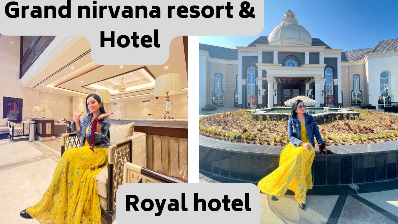 The grand nirvana ll Hotel & resort in Bareilly ll nirvana होटल & रिसोर्ट ll vlog ll part 1 ...